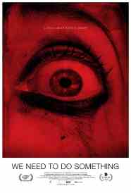 We Need To Do Something Review The Scariest Things We Need To Do Something Review The Scariest Things